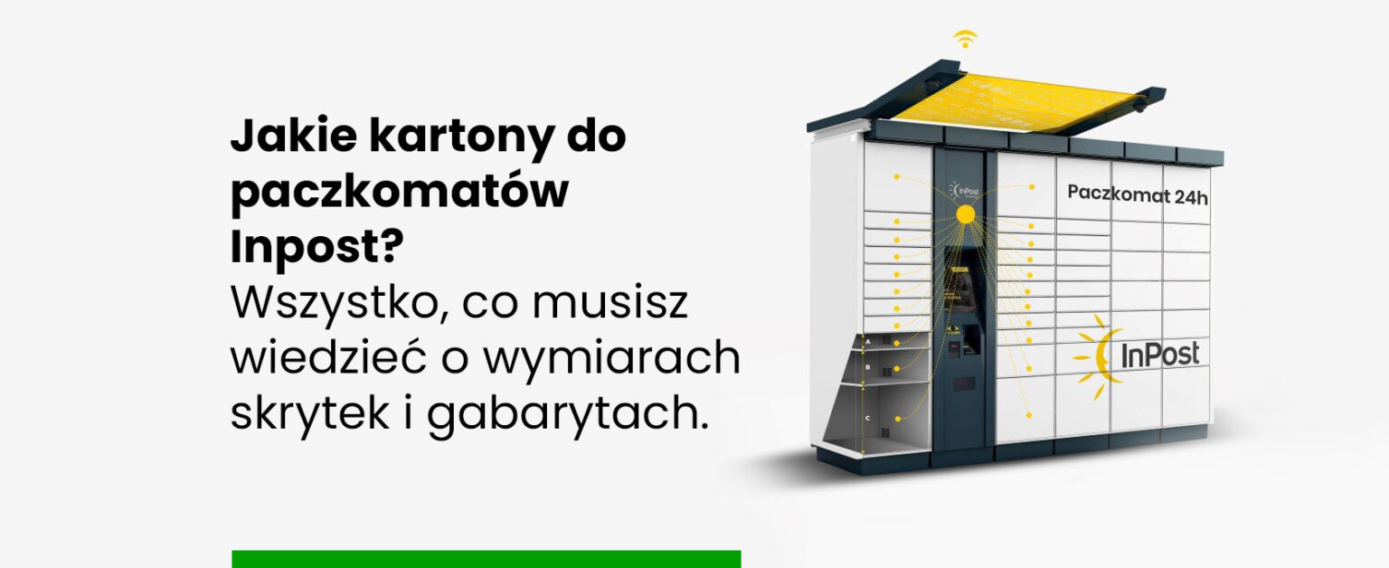 Jakie kartony do paczkomatów Inpost? Wszystko, co musisz wiedzieć o ...
